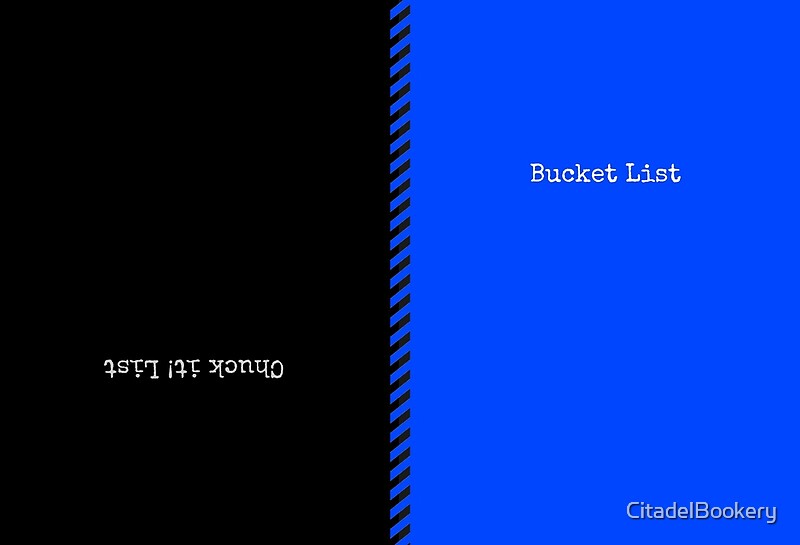 "Flipped - Bucket List and Chuck it! list" by CitadelBookery | Redbubble