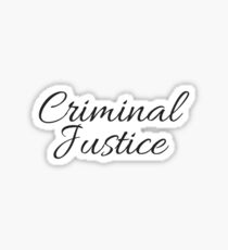 Criminal Justice Stickers | Redbubble