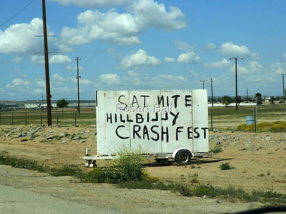 "Hillbilly Crash Fest" by Robert Ball | Redbubble