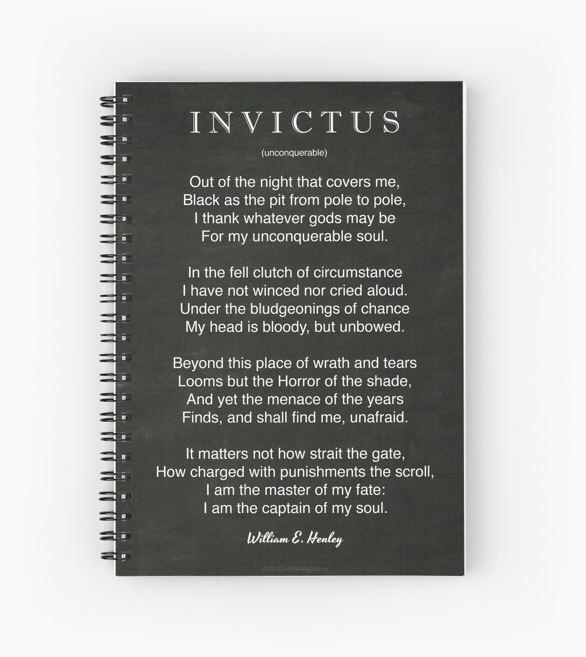 "Invictus Quote by William Henley Written in 1875" Spiral Notebook by ...