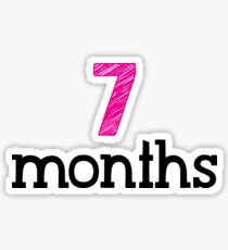 7 Months Stickers | Redbubble