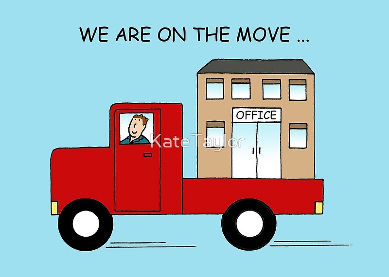 "We are On the Move New Premises Office Relocation Humor" by KateTaylor ...