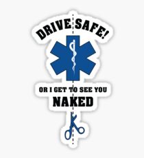 Drive Safe Stickers | Redbubble