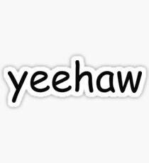 Yeehaw Stickers | Redbubble