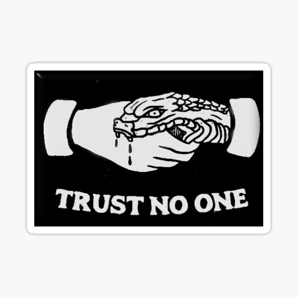 Trust Nobody Stickers | Redbubble