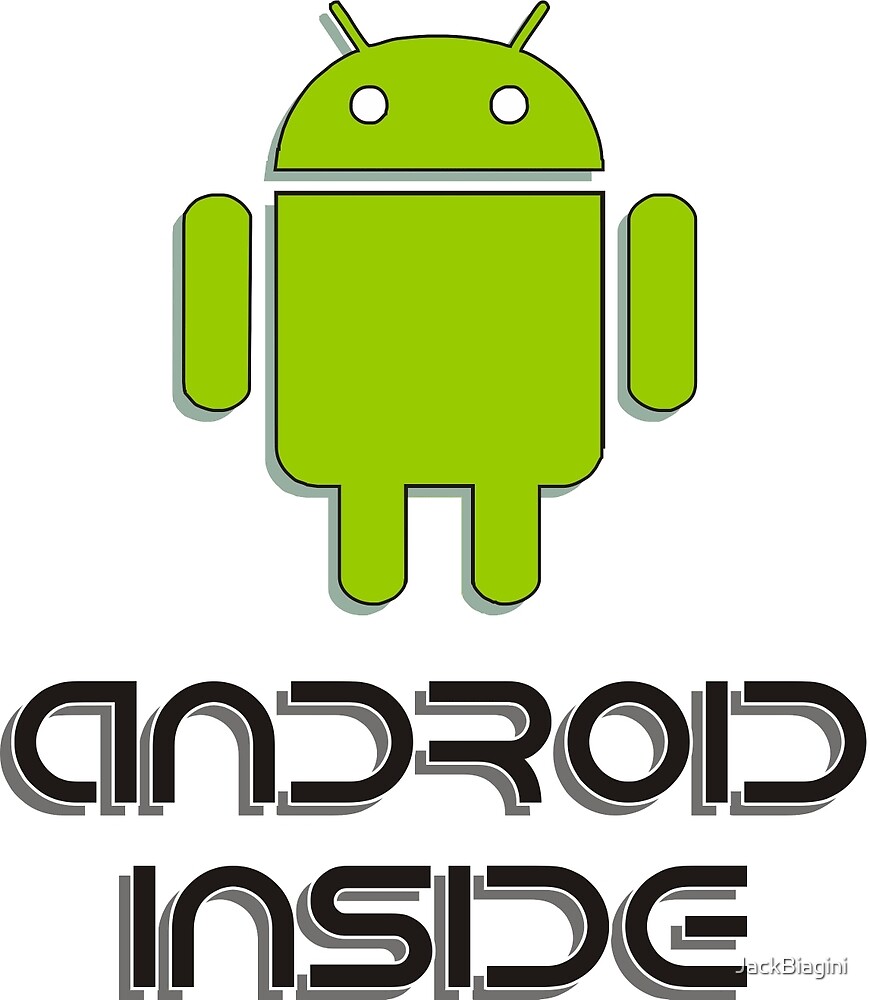 "Android inside!" by JackBiagini | Redbubble