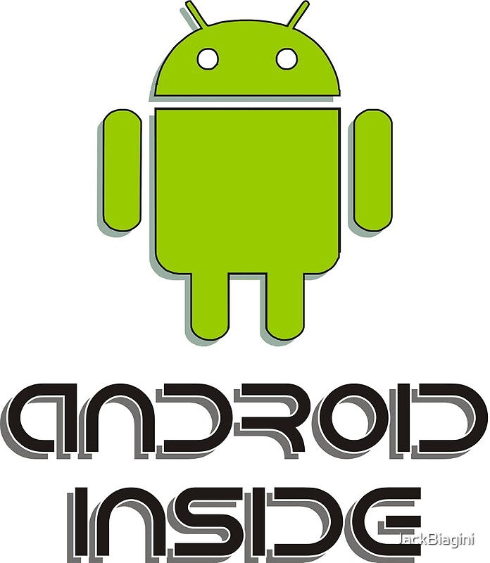 "Android inside!" by JackBiagini | Redbubble