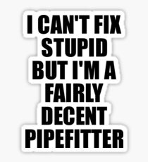 Funny Pipefitter Stickers | Redbubble