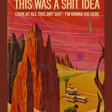 "This Was A Shit Idea" Poster for Sale by vintage-covers | Redbubble