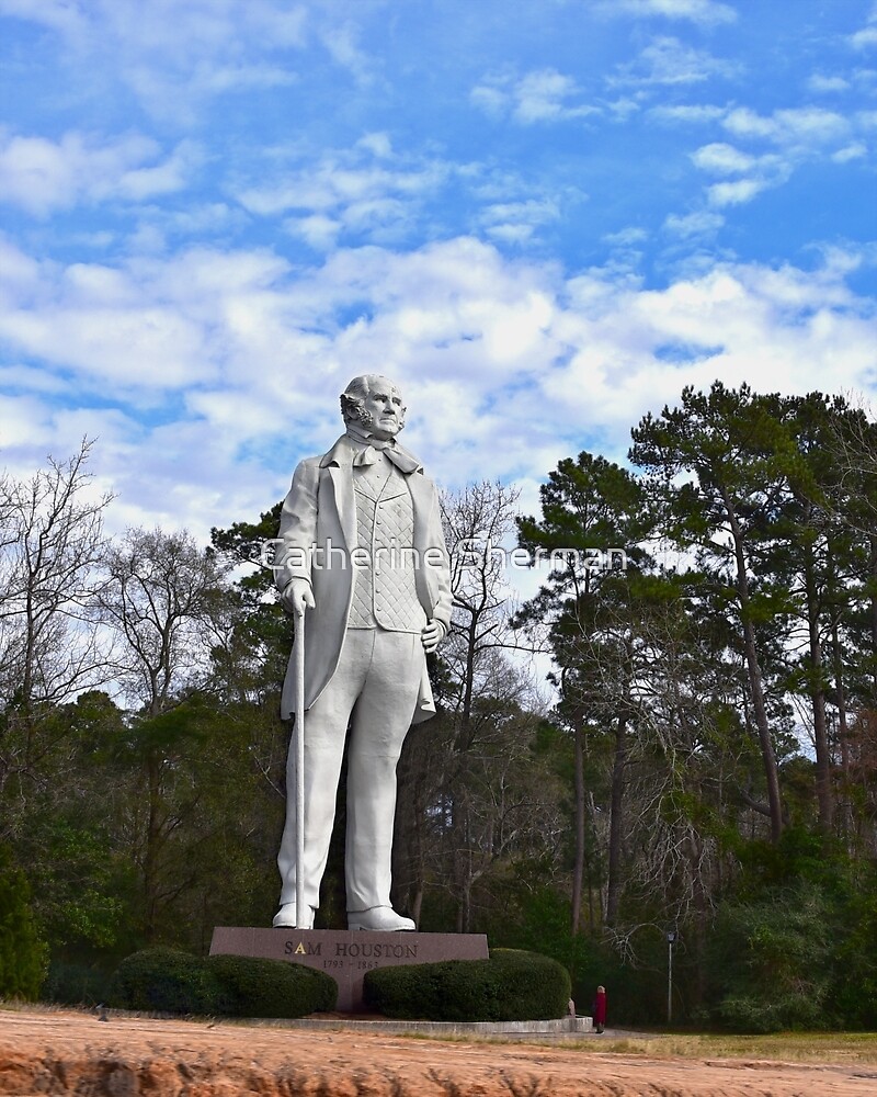 "Sam Houston Statue, Huntsville, Texas" by Catherine Sherman | Redbubble