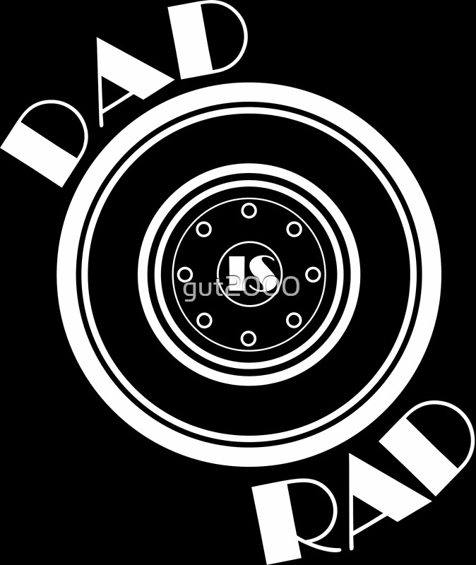 "My Dad is rad, fathers day t-shirt a rad dad design" by Guntah V ...