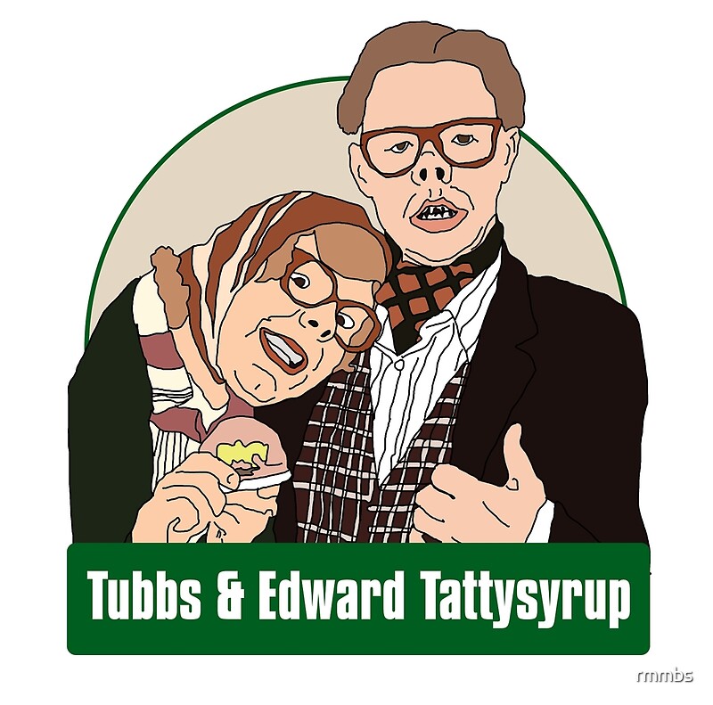 "Tubbs & Edward Tattysyrup" by rmmbs | Redbubble