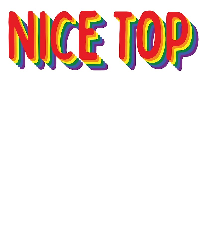"Hey Tim Nice Top Meme LGBT Gay Shirt " by goodfriendkyle | Redbubble