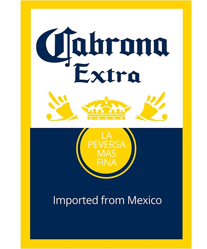 "Cabrona Extra - La Perversa Mas Fina" by Bobby Shaftoe | Redbubble
