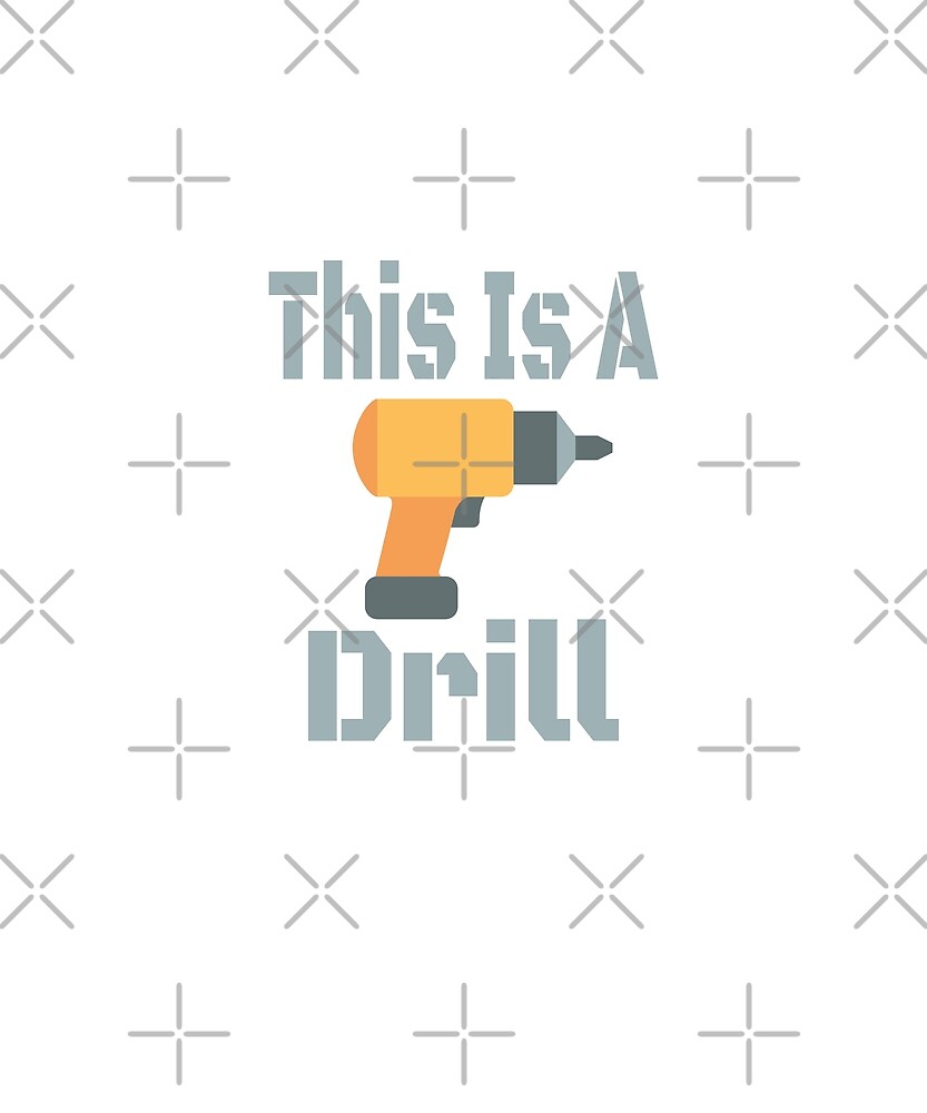 "This is A Drill Funny" by mwagie | Redbubble