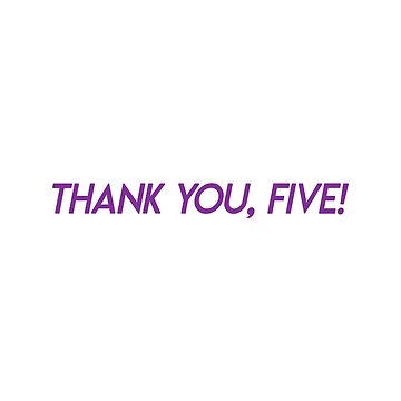 "Thank You Five" Sticker for Sale by moderntimes | Redbubble