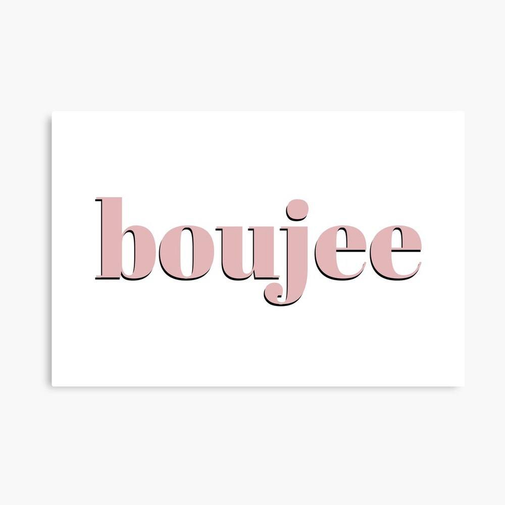 "boujee" Canvas Print by paigeh1213 | Redbubble