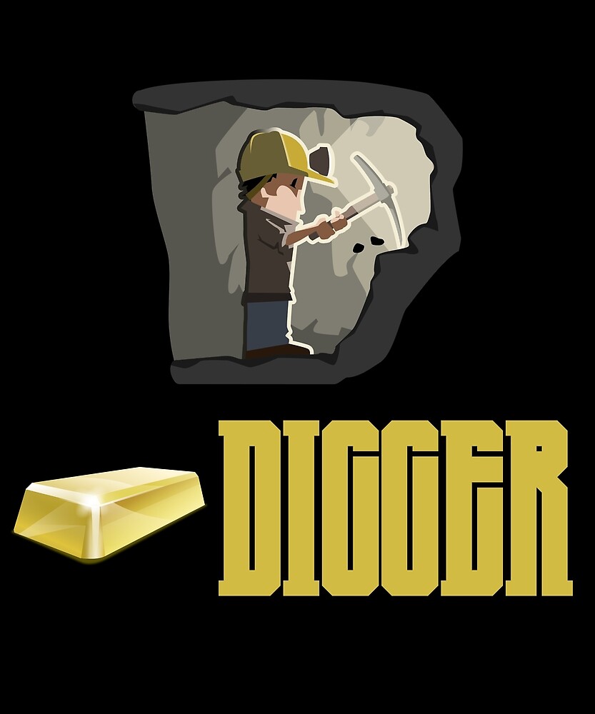 "Gold Digger Nugget Mining Gold Bar Miners " by TheCreekMan | Redbubble
