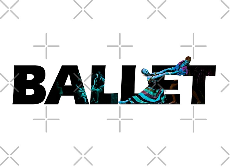 "Ballet Text" by Mariana101 | Redbubble