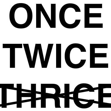 "Once, Twice, Thrice" Sticker for Sale by Disneylandrew | Redbubble