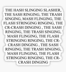 The Hash Slinging Slasher Stickers | Redbubble