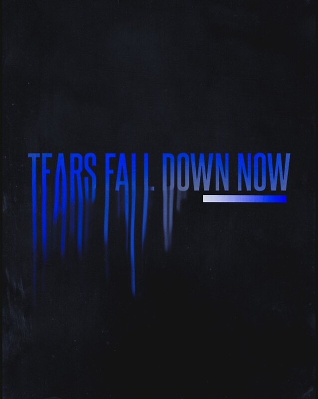 "tears fall down now." by shprism | Redbubble