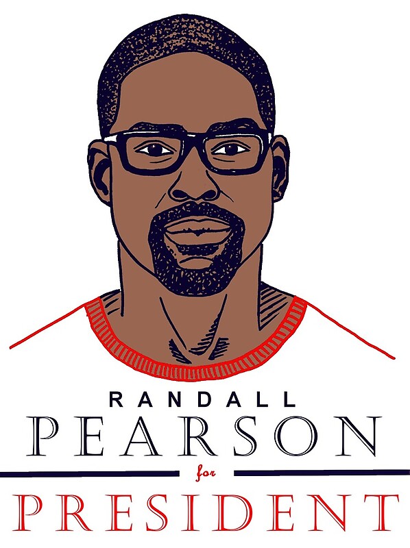"Randall Pearson for President" by beautyoftruth | Redbubble