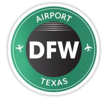 "Dallas, Texas, DFW." by Airport sticker | Redbubble