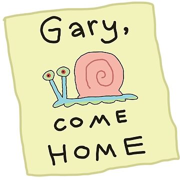 "gary come home poster" Sticker for Sale by mhansen972 | Redbubble
