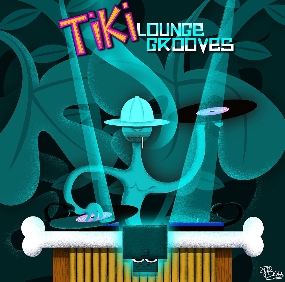 "Tiki Lounge Grooves CD cover artwork." by Phil Brown | Redbubble