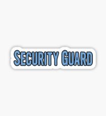 Security Guard Stickers | Redbubble