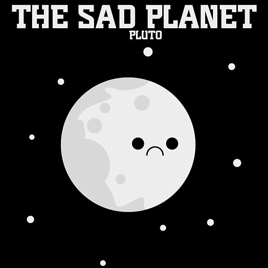 "Sad Pluto" Posters by Explicit Designs | Redbubble