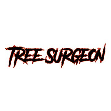 "Tree Surgeon" Sticker for Sale by TeamMasa | Redbubble