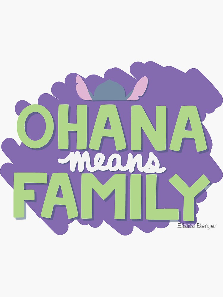 "Ohana Means Family" Sticker by leviosas | Redbubble