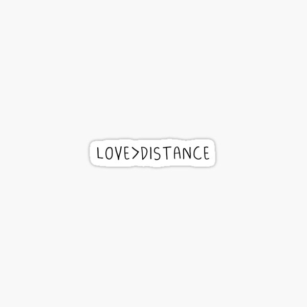 Long Distance Stickers | Redbubble