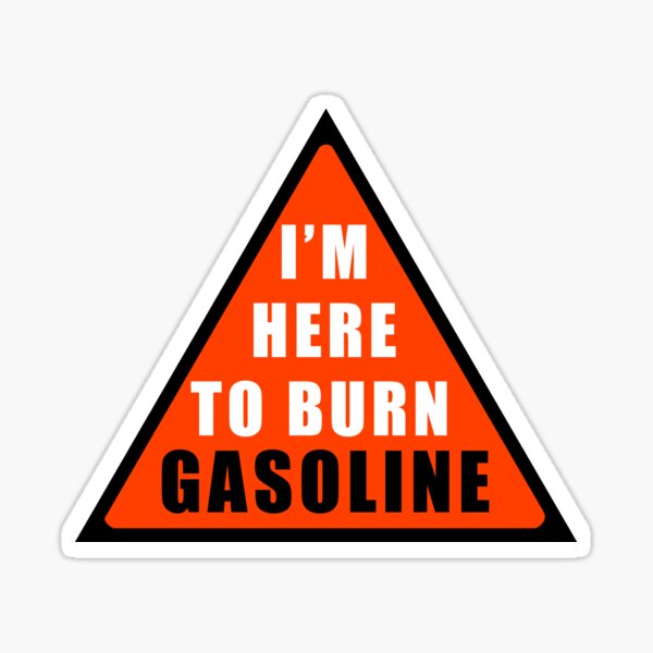 Gasoline Stickers | Redbubble
