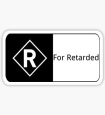 Retarded Stickers | Redbubble