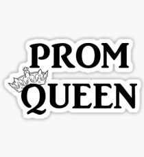 Prom Queen Stickers | Redbubble
