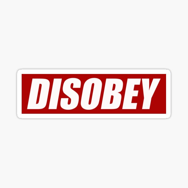 Disobey Stickers | Redbubble