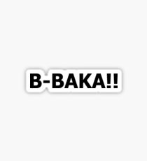 Baka Stickers | Redbubble