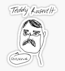 Theodore Roosevelt Stickers | Redbubble