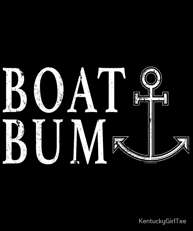 "Boat Bum Shirt Boat Captain Shirt Love Boating Gift" by ...