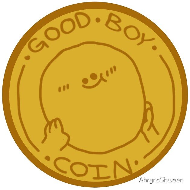 "Good Boy Coin" by AhrynsShween | Redbubble