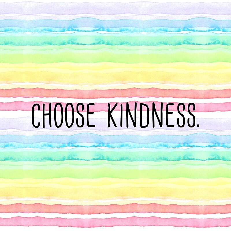 "Choose Kindness Watercolor Rainbow" by KelseyLovelle | Redbubble