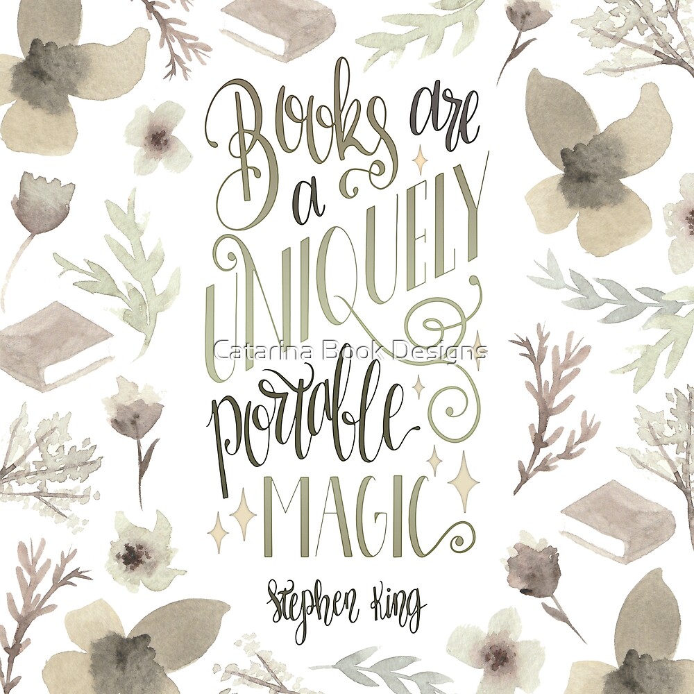 "BOOKS ARE A UNIQUELY PORTABLE MAGIC" by Catarina Book Designs | Redbubble