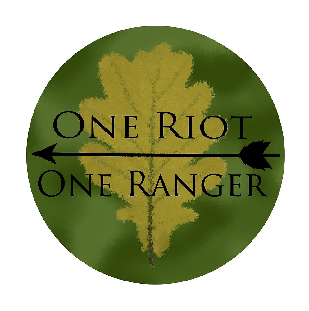 "One Riot, One Ranger" by SilveRanger | Redbubble