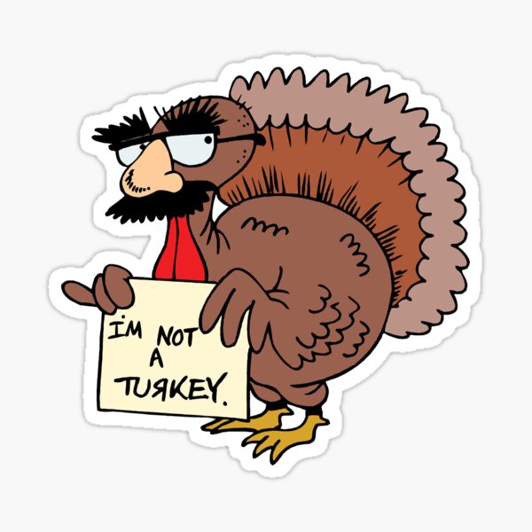 Funny Thanksgiving Turkey Stickers | Redbubble