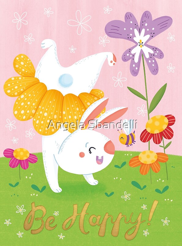 "Spring bunny Be Happy" by Angela Sbandelli | Redbubble