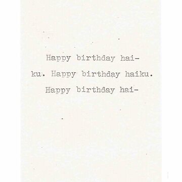 "Happy Birthday Haiku Card" Postcard for Sale by bluespecsstudio ...