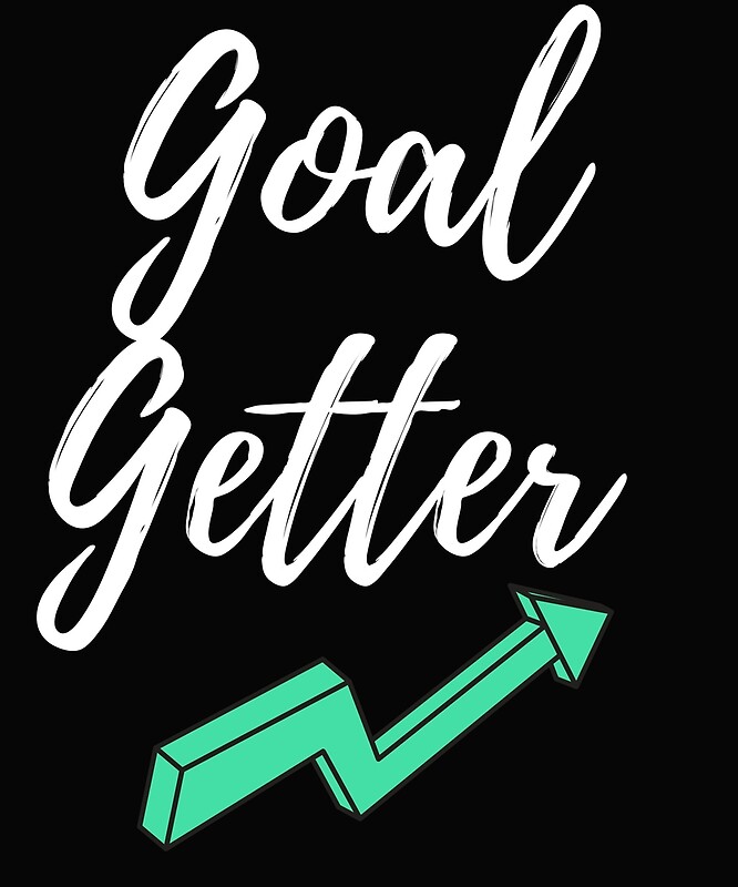 "Goal Getter" by FluffyTheDude | Redbubble
